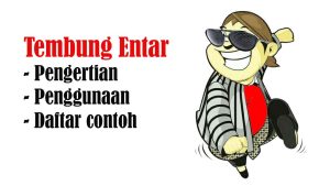 Tembung Entar: Pengertian, Penggunaan, Dan Daftar Contoh | Kawruh Basa