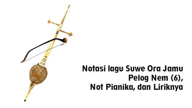 Notasi Lagu Suwe Ora Jamu Pelog Nem (6), Not Pianika, Dan Liriknya ...
