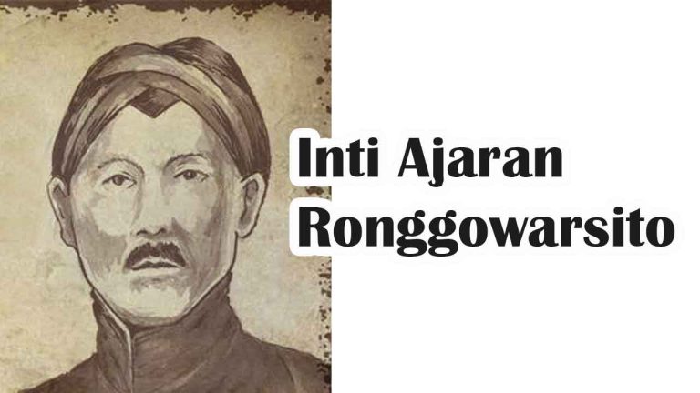 Inti Ajaran Ronggowarsito Yang Terkenal Hingga Kini | Kawruh Basa