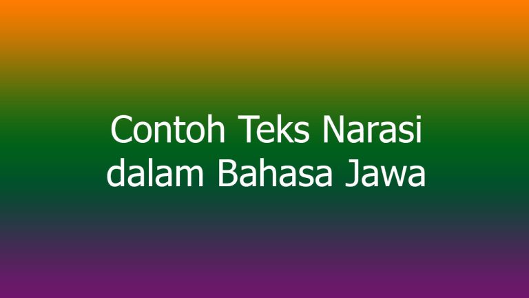 Contoh Teks Narasi Dalam Bahasa Jawa: "Lelakone Si Bagas Nglakoni Lomba Panahan" | Kawruh Basa