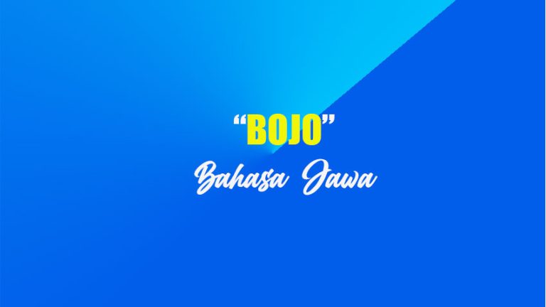 Bojo Artinya Dalam Bahasa Jawa: Makna, Penggunaan, Dan Filosofinya ...