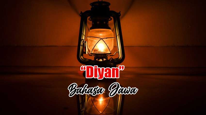 Arti Diyan Adalah Lentera Dalam Bahasa Jawa: Makna, Filosofi, Dan ...