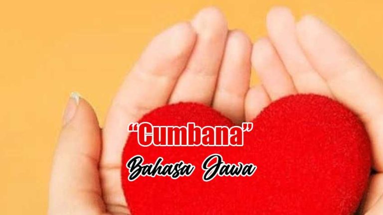 Arti Cumbana Dalam Bahasa Jawa: Makna Unik Di Balik Kata Yang Jarang ...