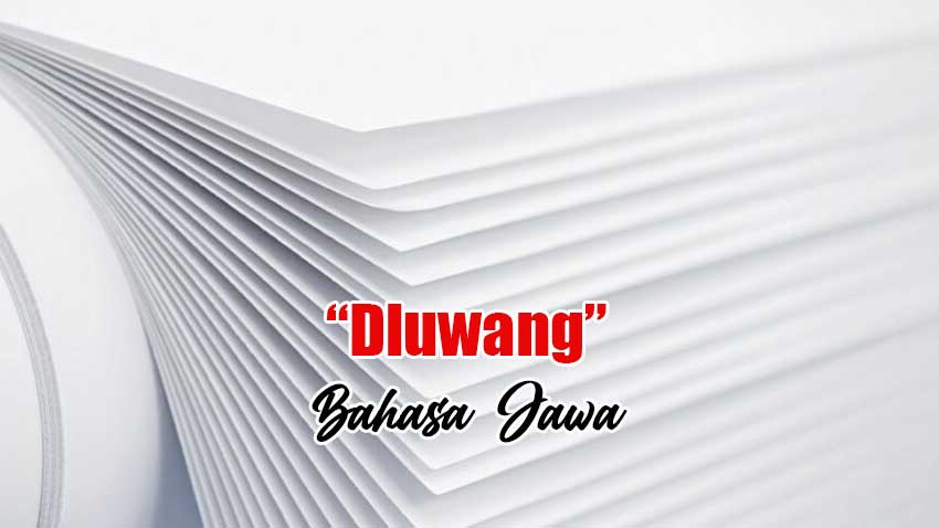 Arti Dluwang Dalam Bahasa Jawa: Sejarah, Makna, Dan Filosofinya Dalam ...
