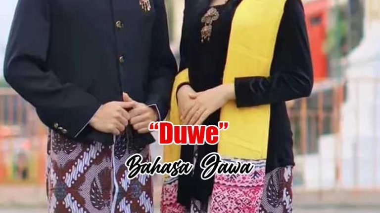 Arti Duwe Dalam Bahasa Jawa: Makna, Filosofi, Dan Penggunaannya Dalam ...