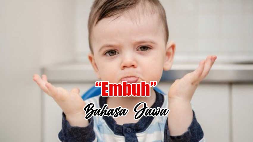 Arti Embuh Dalam Bahasa Jawa: Makna, Filosofi, Dan Penggunaannya Dalam ...