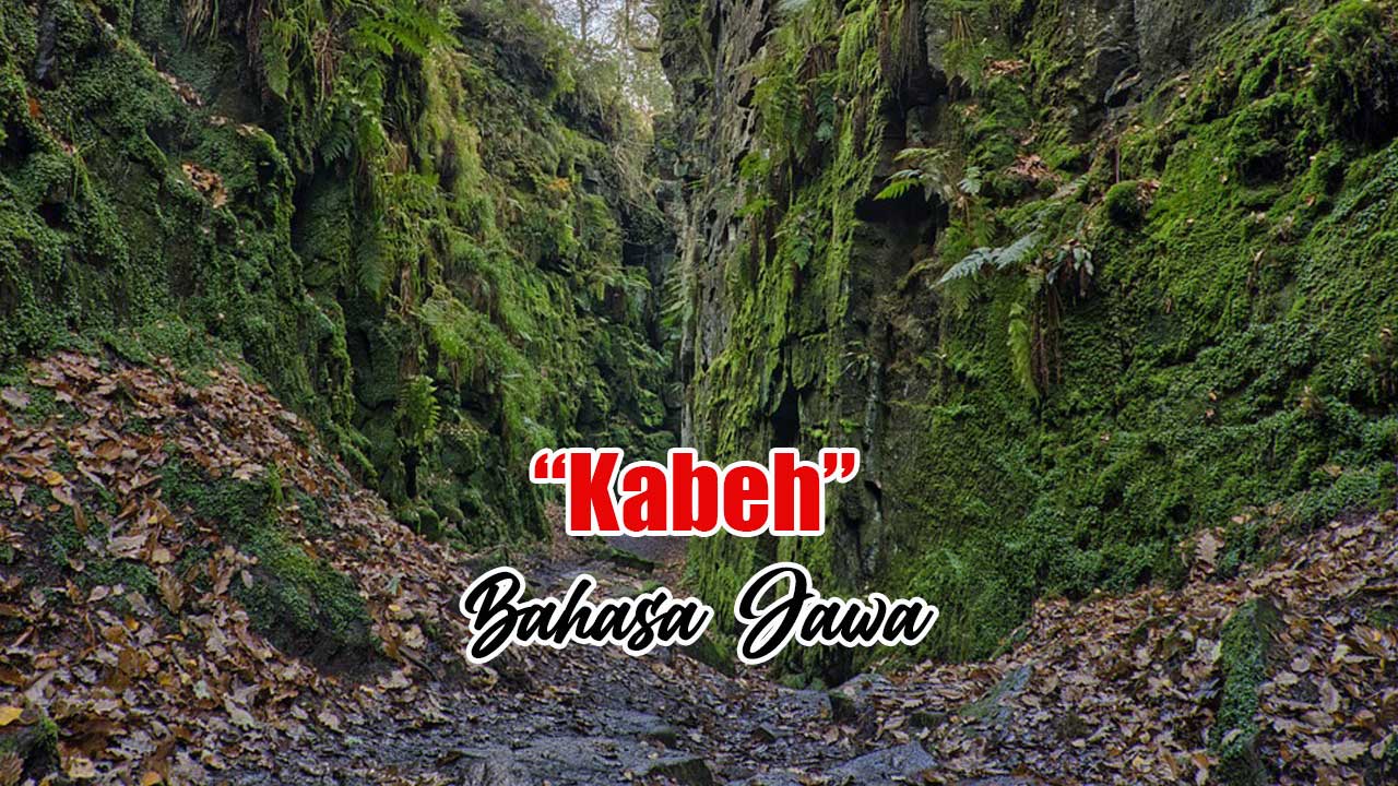 Memahami Arti Kabeh Dalam Bahasa Jawa Dan Konteks Budayanya | Kawruh Basa