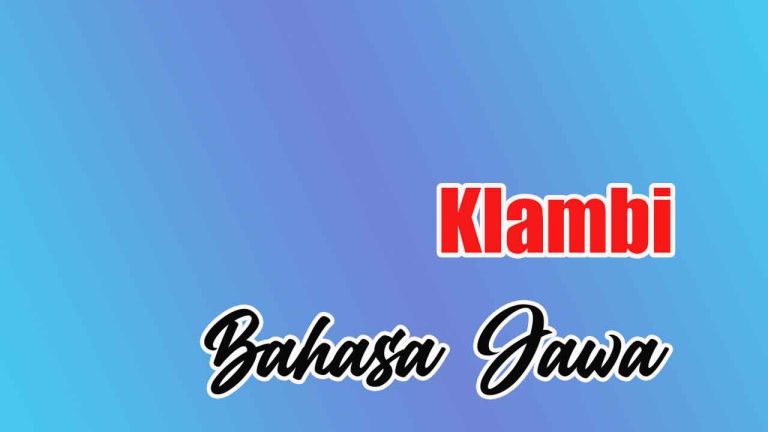 Memahami Arti Klambi Dalam Bahasa Jawa Dan Peran Budayanya | Kawruh Basa
